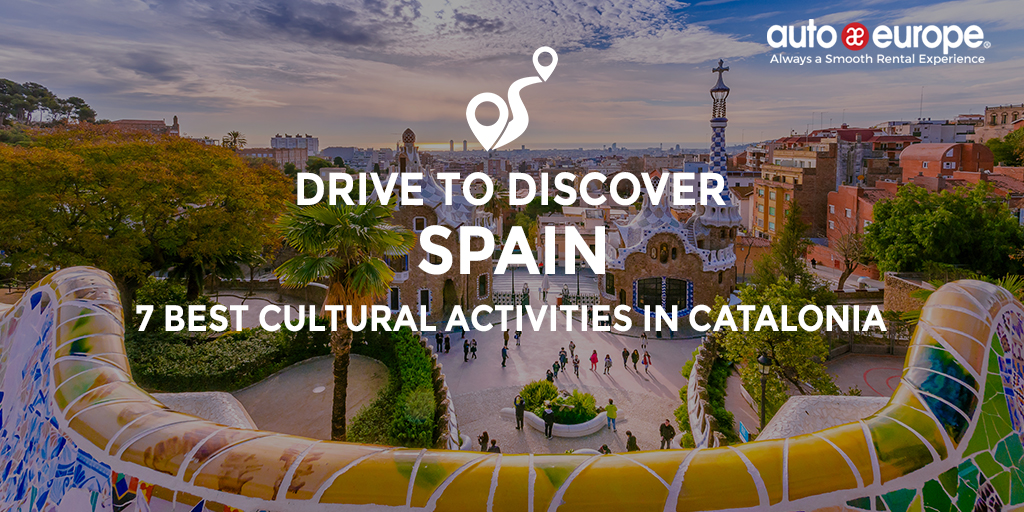 A Road Trip Guide to The 7 Best Cultural Activities in Catalonia